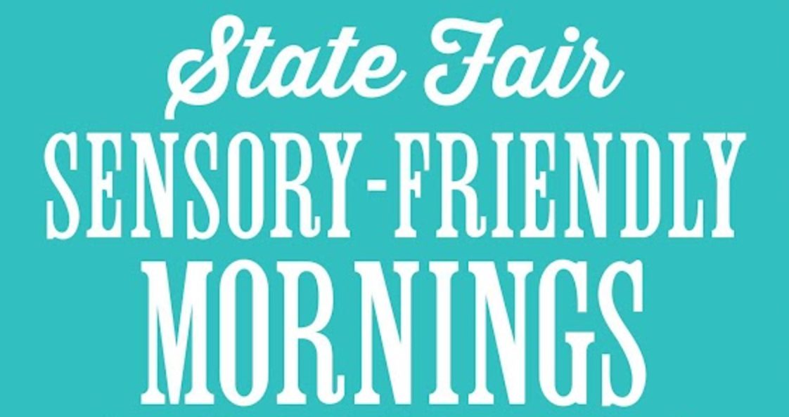 State Fair To Host Sensory-Friendly Mornings For The Fifth Year - Good ...